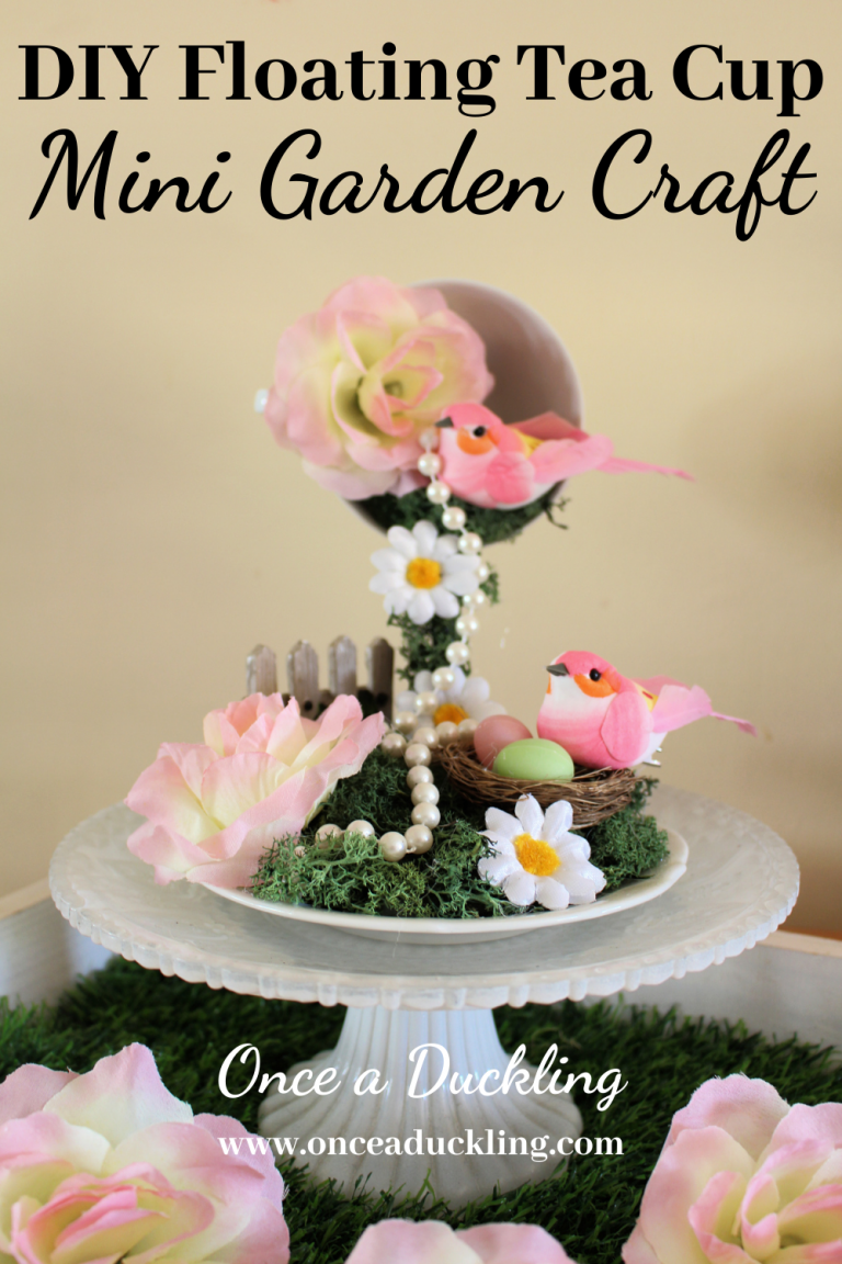 Create a mini garden with a floating tea cup - Once a Duckling