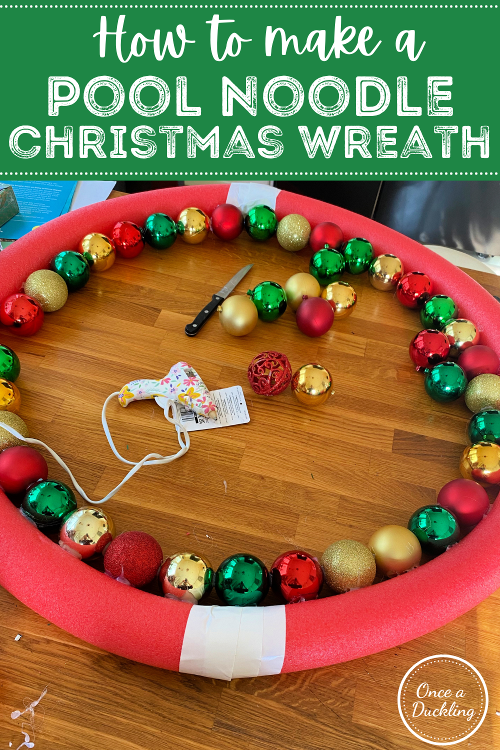 DIY Pool Noodle Christmas Wreath - Once a Duckling